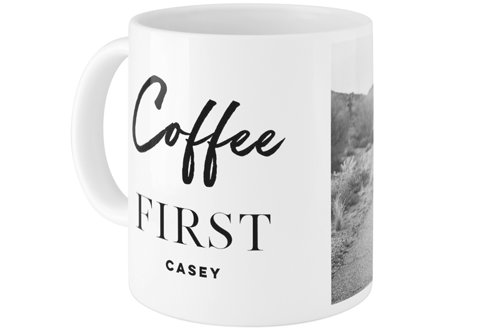 Coffee First Mug | Mugs | Shutterfly
