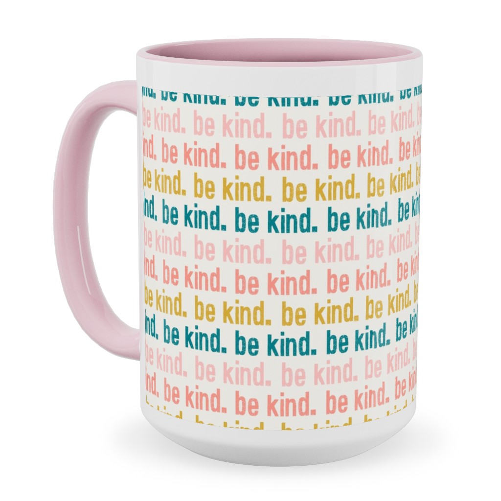 Be Kind - Pink, Coral, Teal Latte Mug | Shutterfly