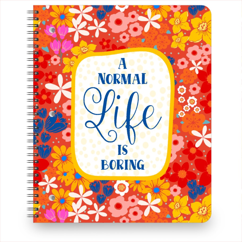 a Normal Life Is Boring - Multi Bold Notebook | Shutterfly