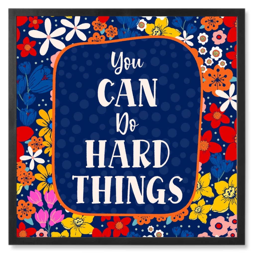 You Can Do Hard Things - Multi Photo Tile | Shutterfly